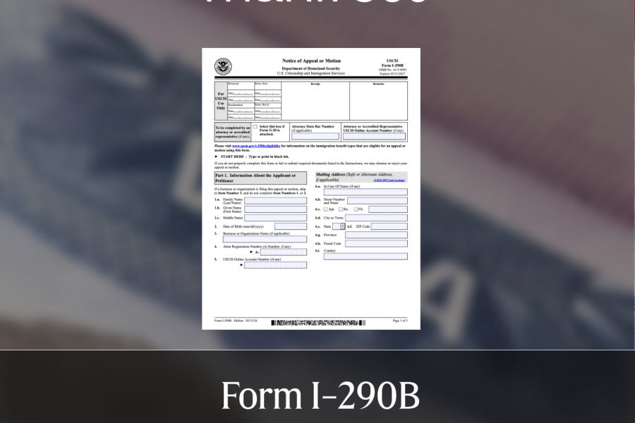 Form I-290B: How to File an Appeal or Motion with USCIS