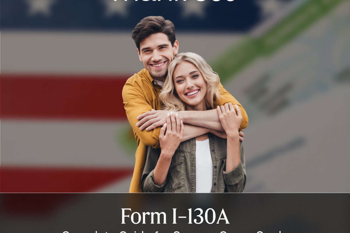 Form I-130A: Complete Guide for Spouse Green Card
