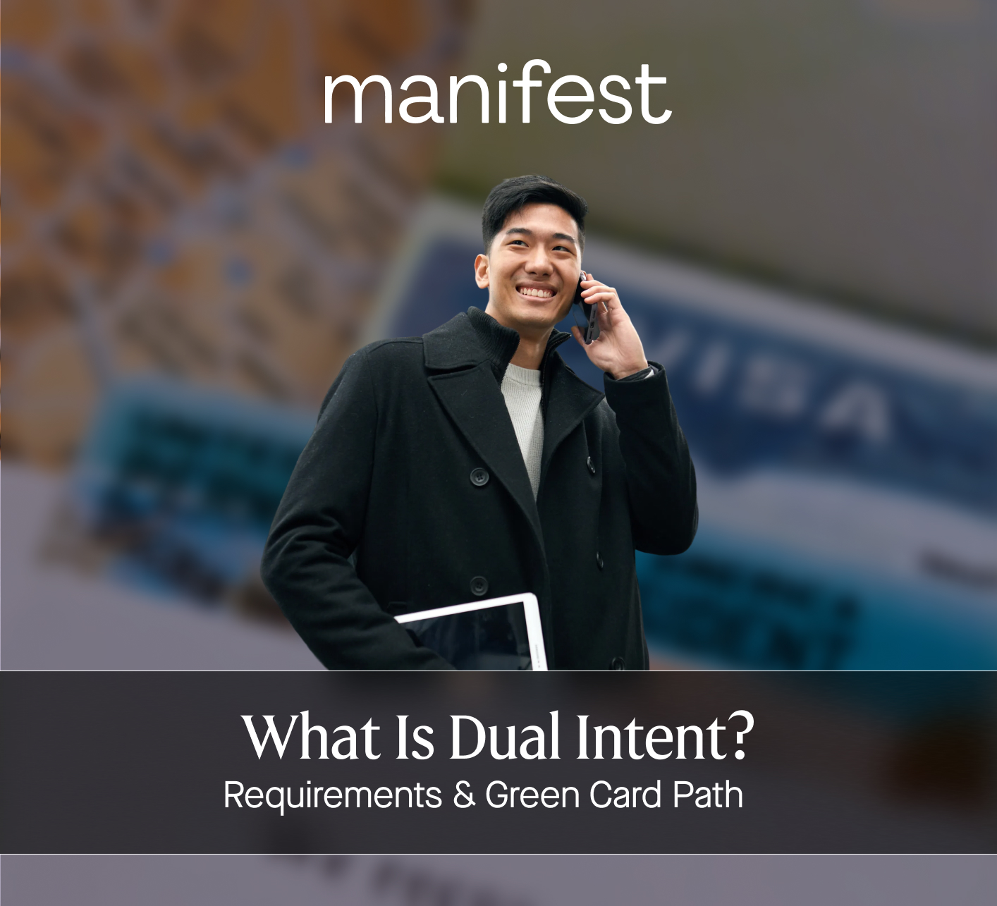 What Is Dual Intent? Requirements & Green Card Path