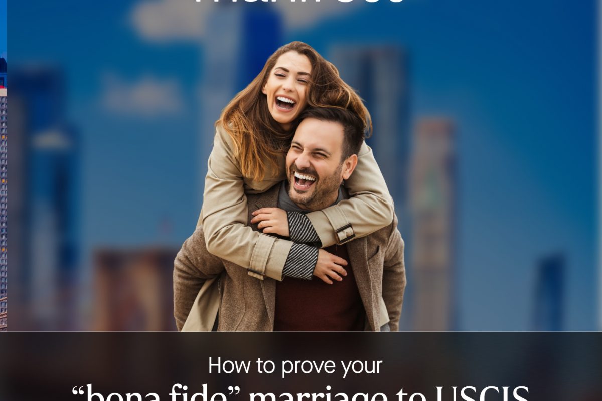 Bona Fide Marriage: What It Is and How to Prove It