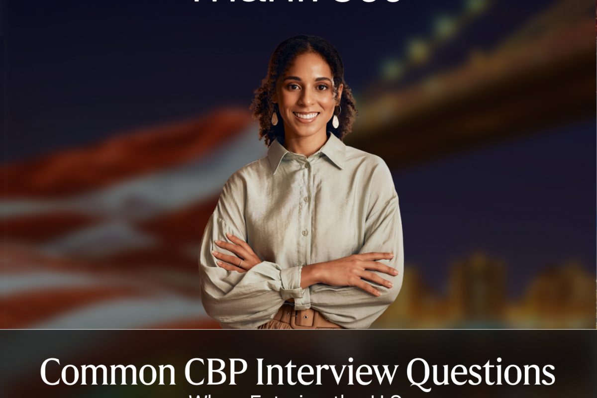 CBP Interview Questions: What to Expect at Entry