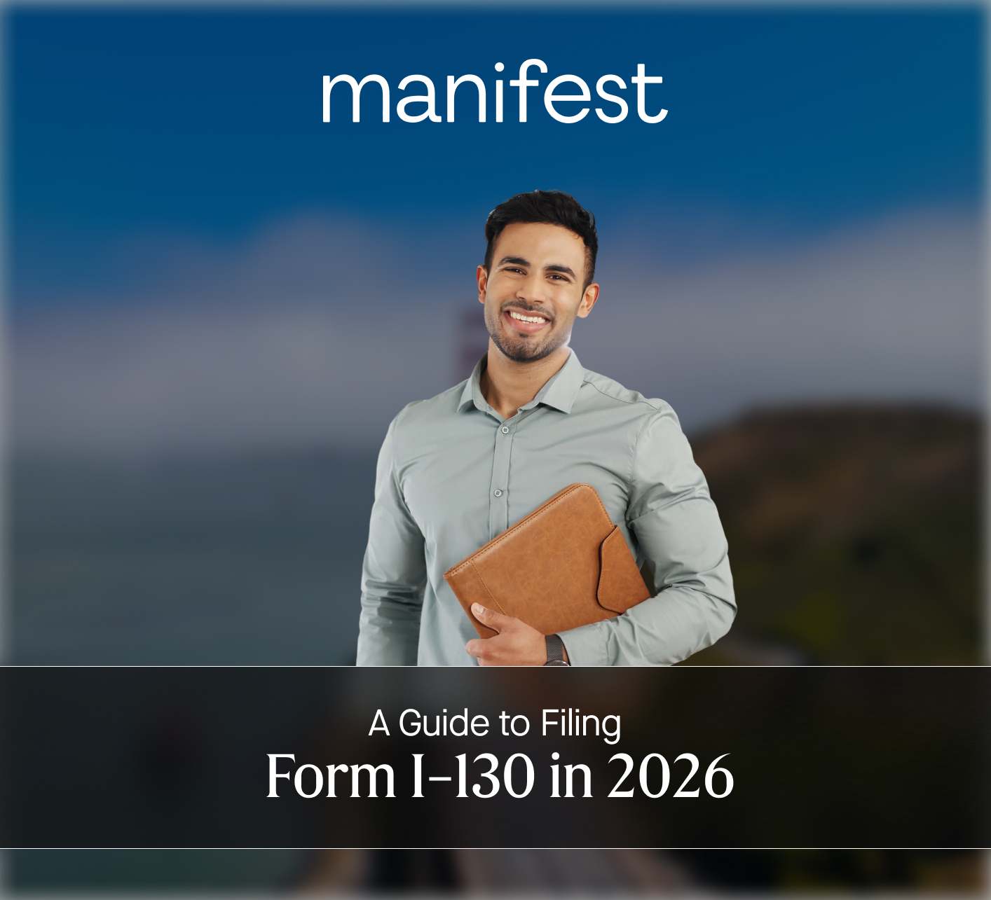 A Guide to Filing Form I-130 in 2026
